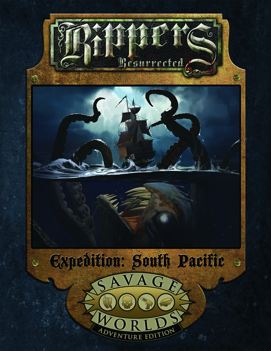 Rippers Resurrected Expedition: South Pacific (SWADE) | Pinnacle Entertainment Group
