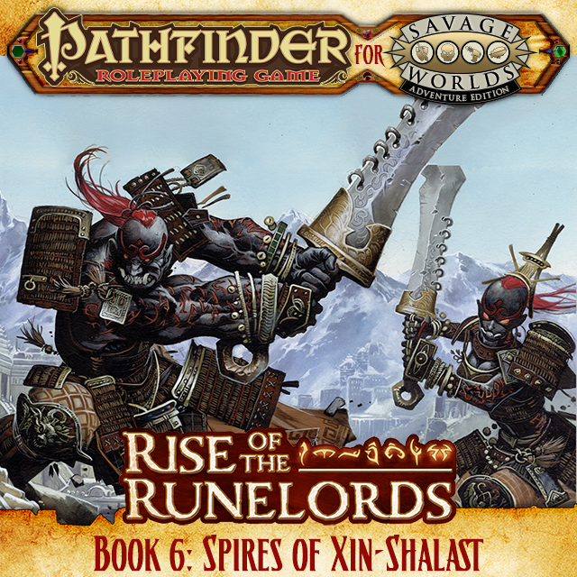Rise of the Runelords! Spires of Xin-Shalast - Foundry VTT | Pinnacle ...