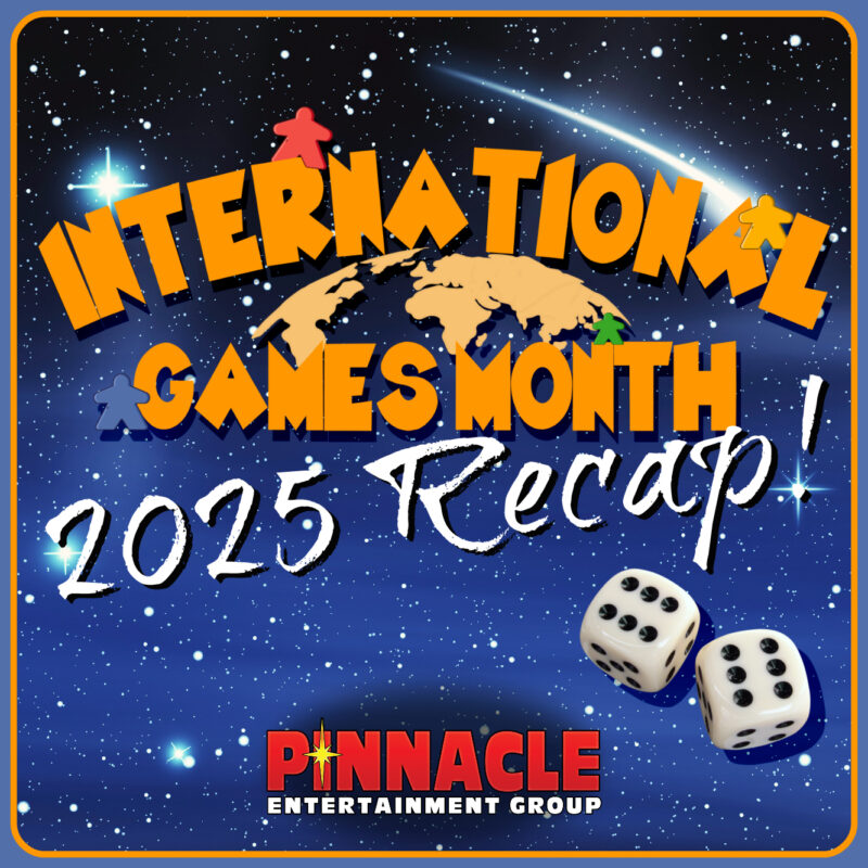 International Games Month 2025 Recap | Pinnacle Entertainment Group